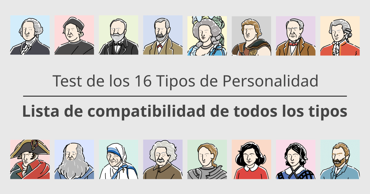 Test de 16 Tipos: Lista de Compatibilidad de Todos los Tipos - Conoce ...