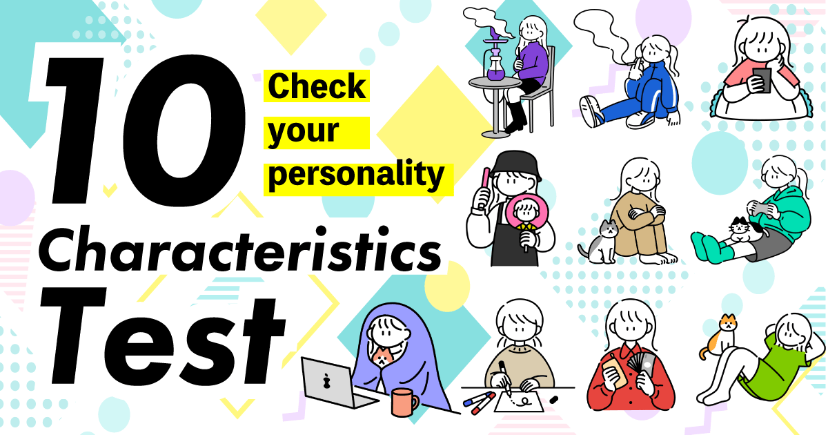 10 Characteristics Test - What are the 10 characteristics of your ...